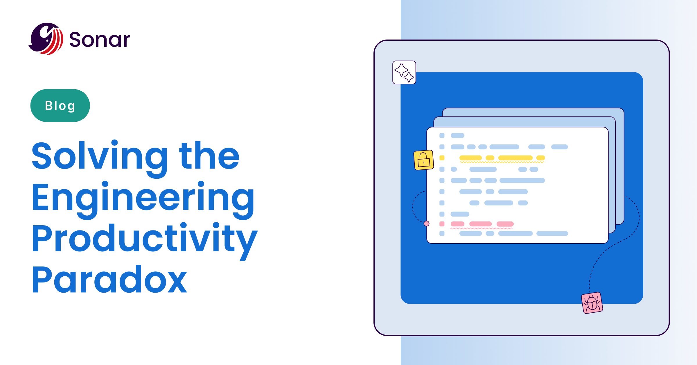 Solving the Engineering Productivity Paradox | Sonar